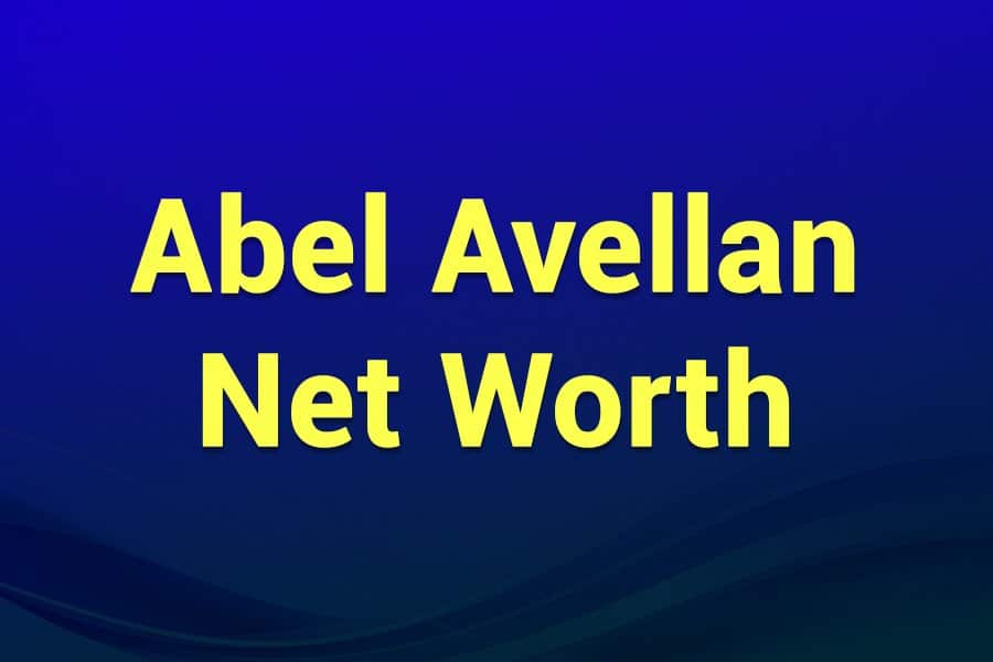 Abel Avellan Net Worth 2025: A Detailed Analysis of Wealth and Career - This Nation